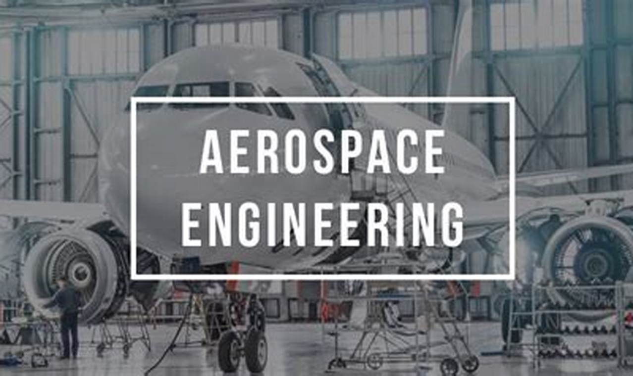 Best Aerospace Engineering Degree Programs [2024]