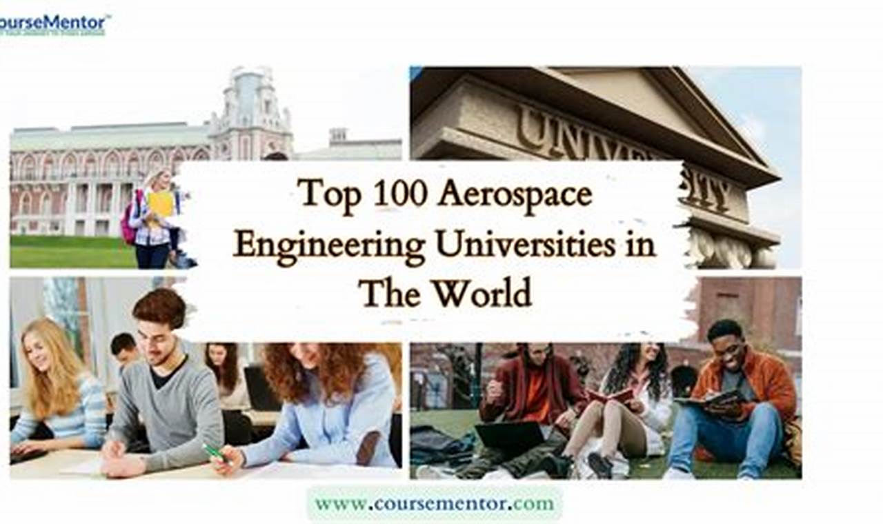 Best Top 100 Aerospace Engineering Universities? [Rankings]