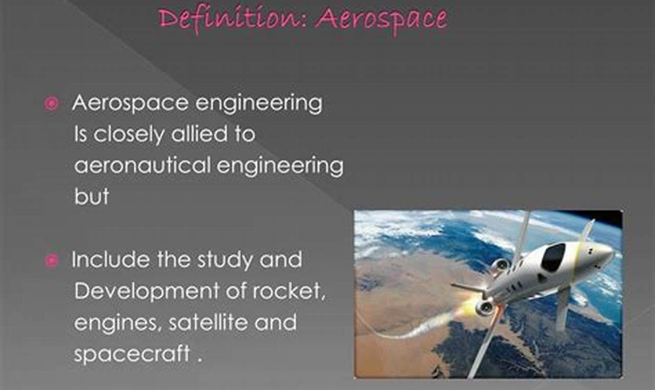 What is Aerospace Engineering Definition? + Scope